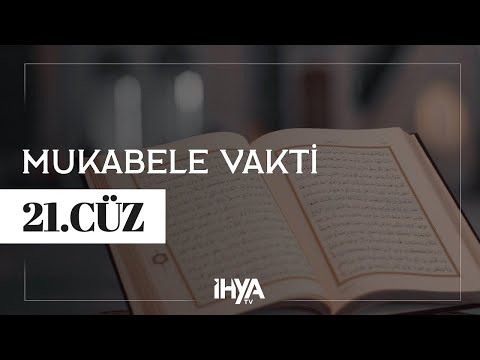 Hatim Programı (21.Cüz) Mukabele Vakti | Kurra Hafız İbrahim Yıldırım | 1442 (2021) - Ramazan