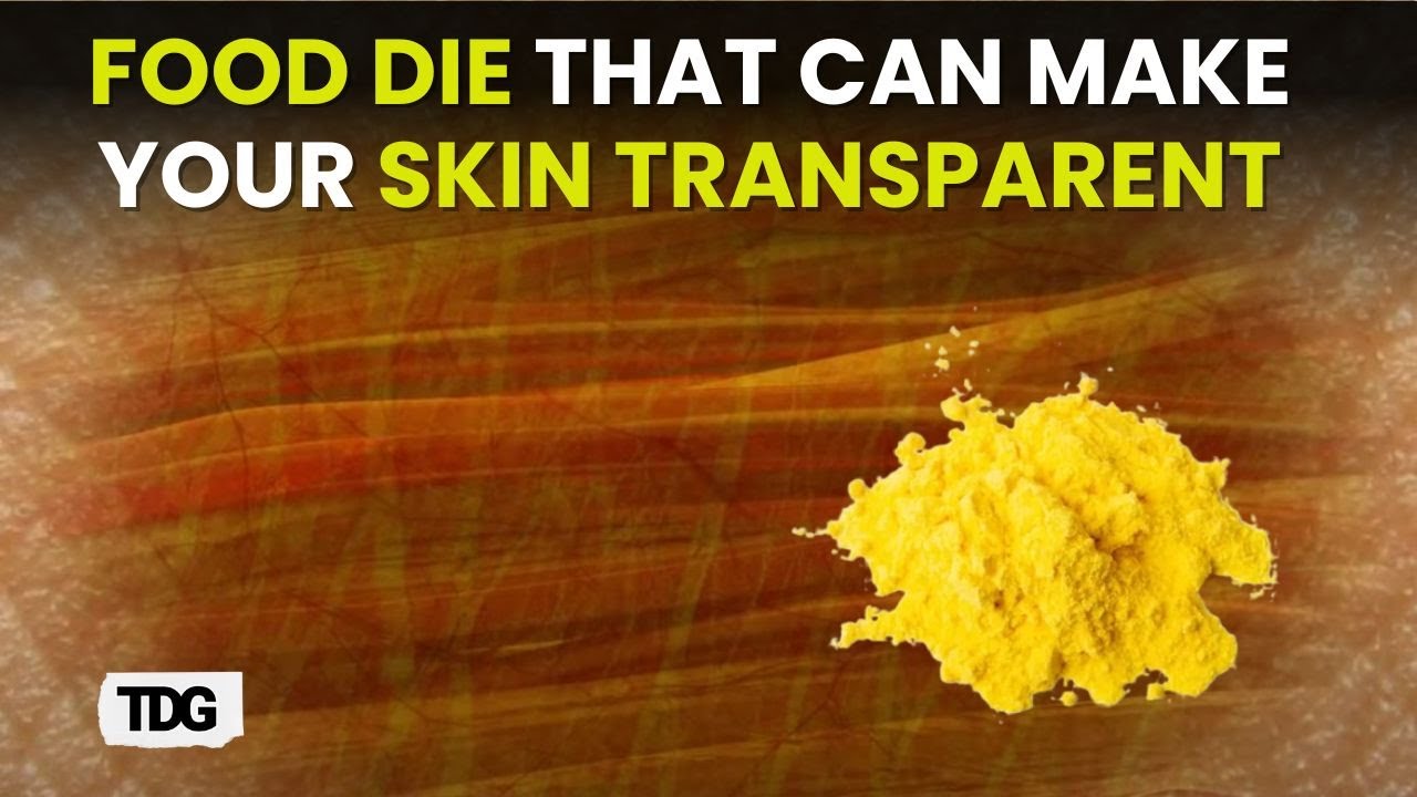 Food Die Tartrazine Can Make Muscles and Veins Under Skin Transparent ...