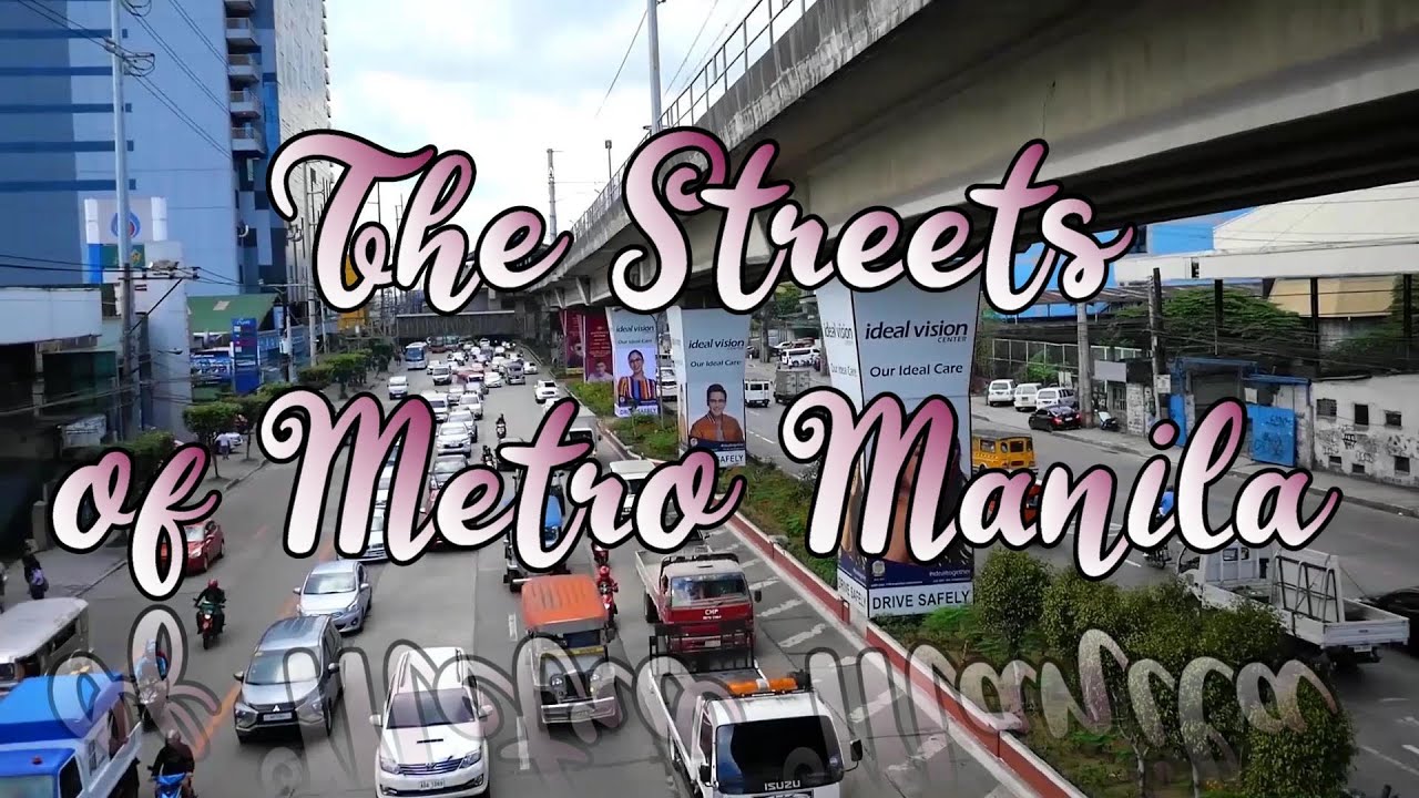 The Streets of Metro Manila - Philippines (Cinematic) - YouTube