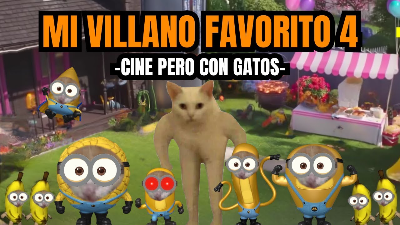 MI VILLANO FAVORITO 4 , cine pero con gatos (meme de gatos) - YouTube