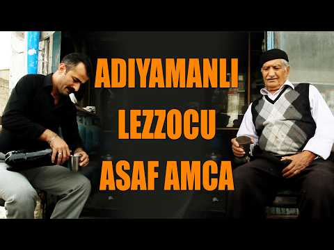 Adıyamanlı Lezzocu Asaf amca