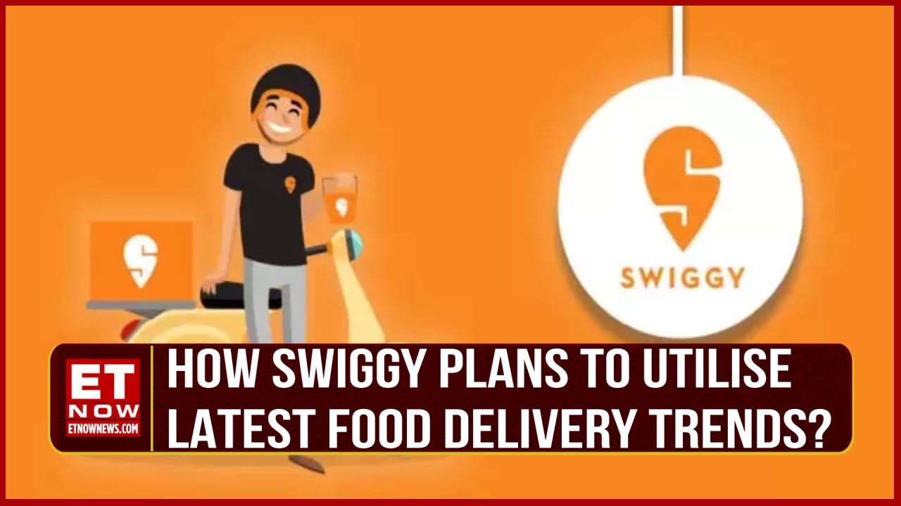 Swiggy Plan On Capturing The Growing Food Delivery Market | - YouTube