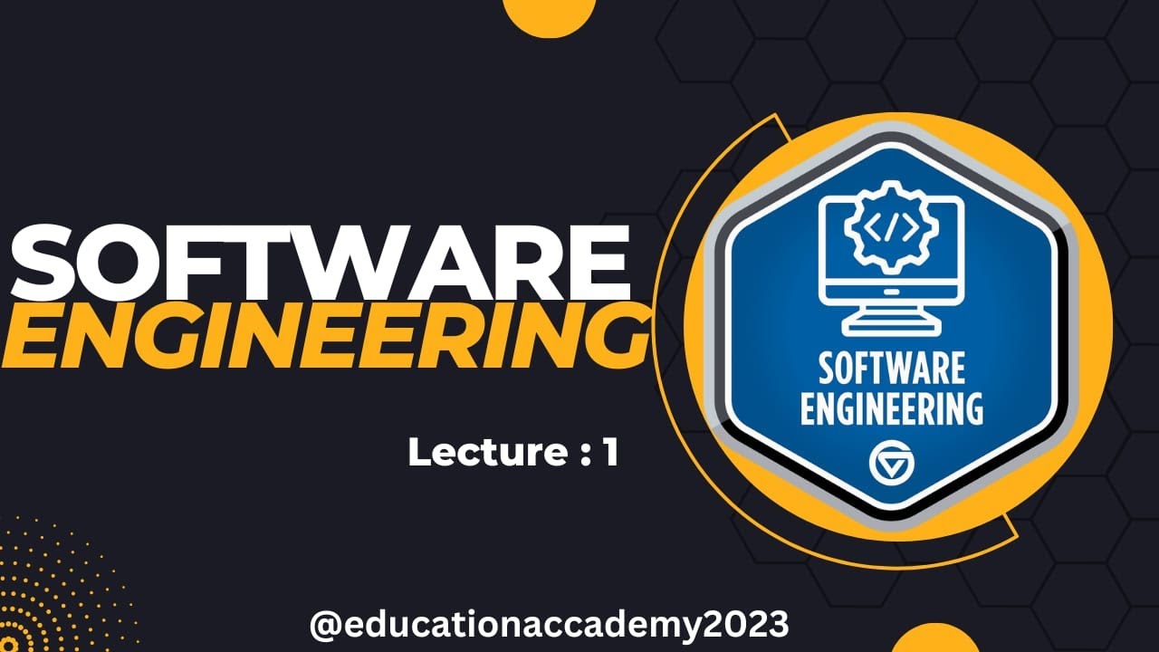 SOFTWARE ENGINEERING|| LECTURE 1|| BENGALI || EDUCATION ACADEMY || - YouTube