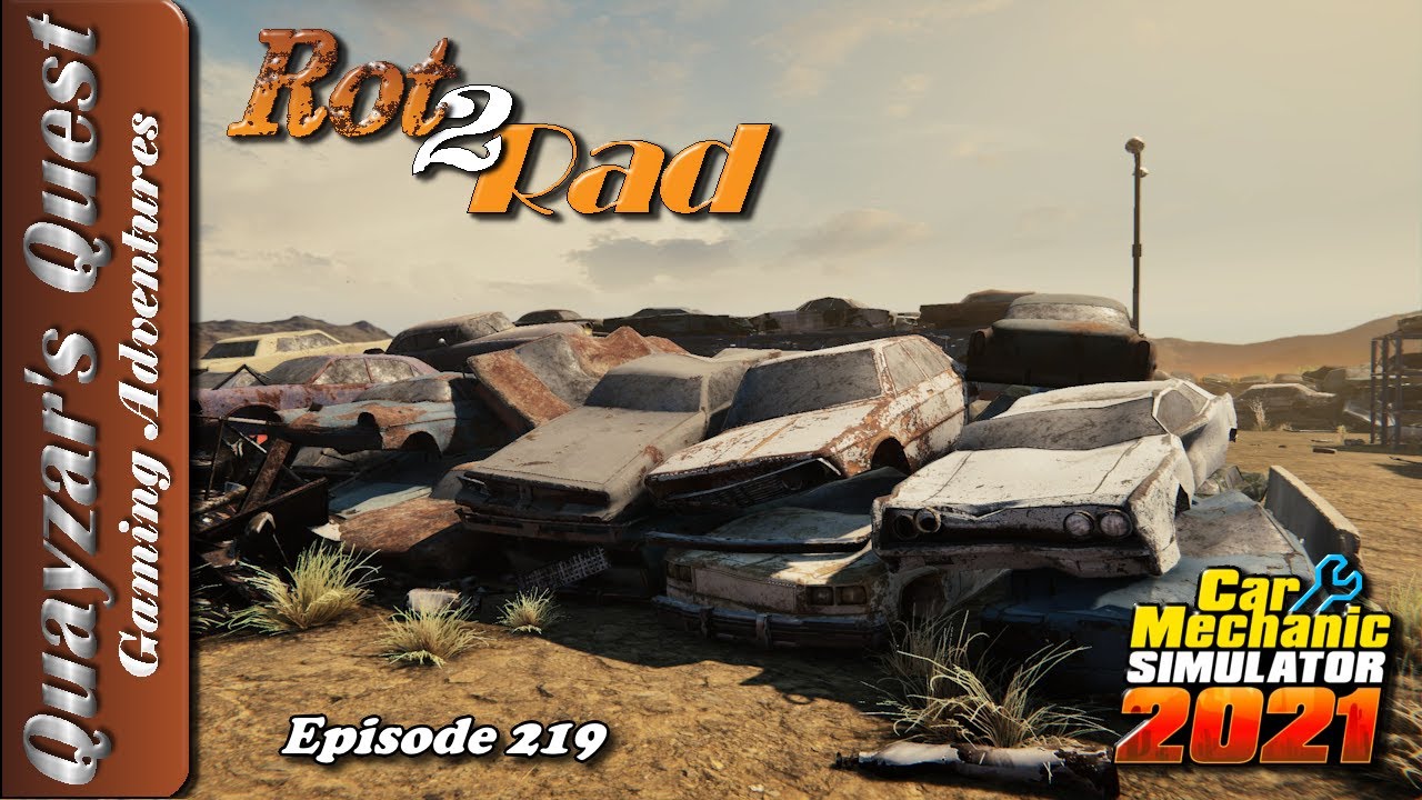 Car Mechanic Simulator 2021 - Rot2Rad: Junkyard Builds Ep.219 - YouTube