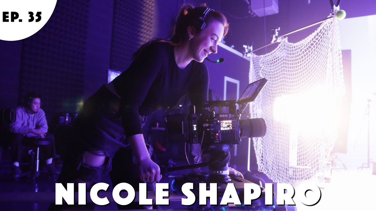 Growth as a Cinematographer, Producing and Content Creation - Nicole Shapiro - YouTube