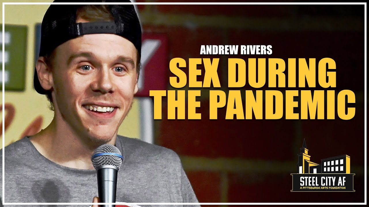 Sex During the Pandemic - Andrew Rivers - YouTube