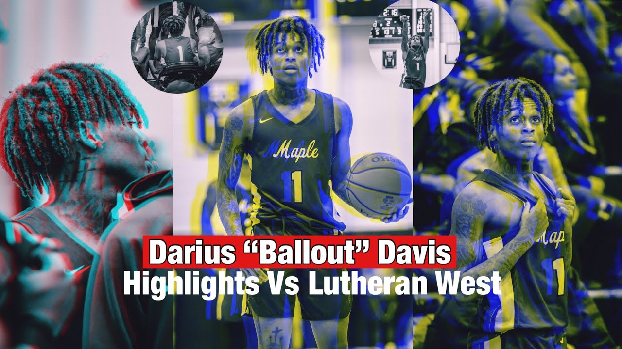 Darius “Ballout” Davis | Rough Highlights Vs Lutheran West - YouTube