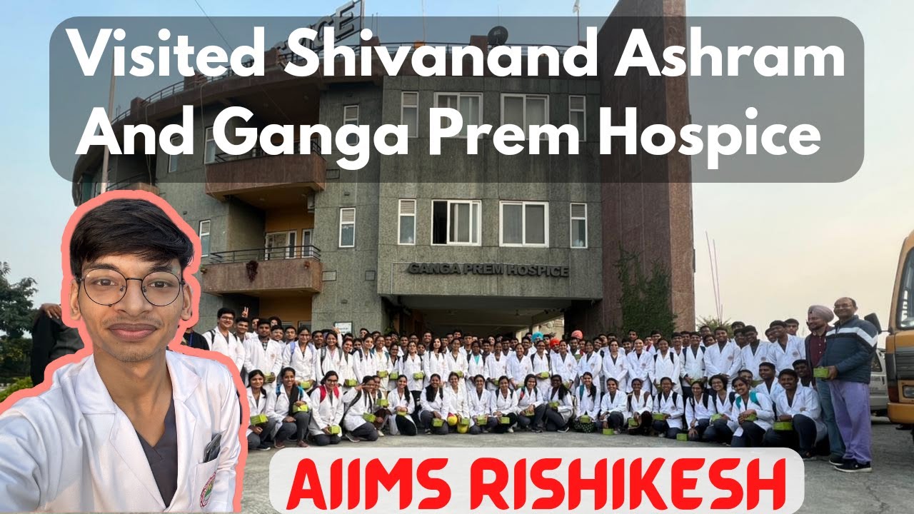 We Visited Shivanand Ashram and Ganga Prem Hospice || AIIMS RISHIKESH ...