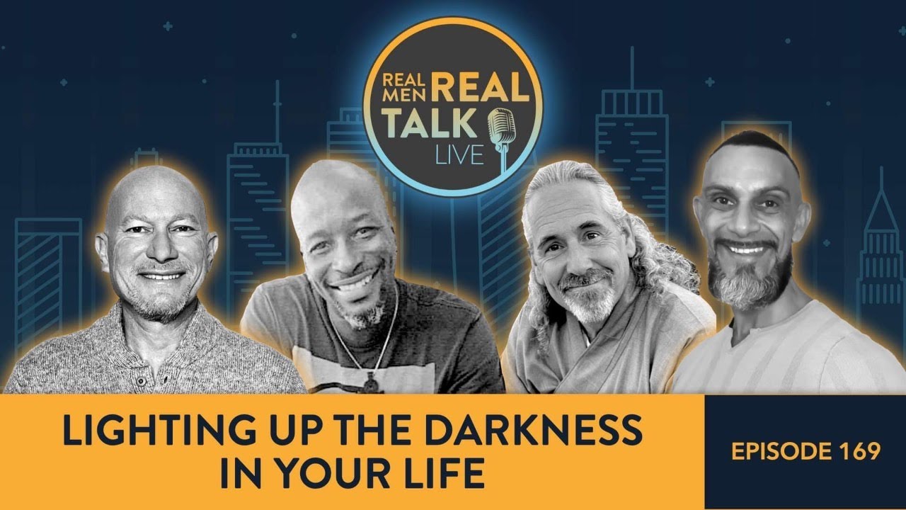 Real Men Real Talk Live-“Lighting UP the Darkness in YOUR LIFE” - YouTube