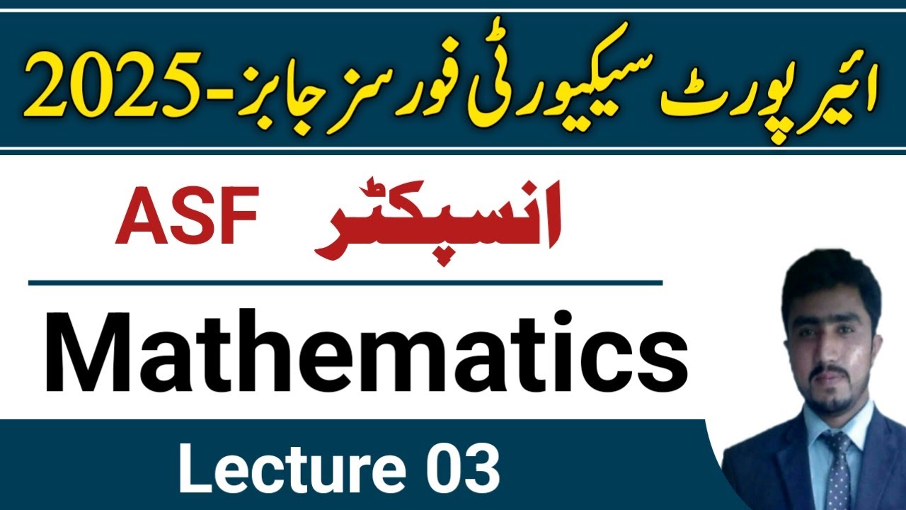 FPSC Inspector ASF syllabus and test preparation | | sufian Goraya | Mathematics lecture 03 ...