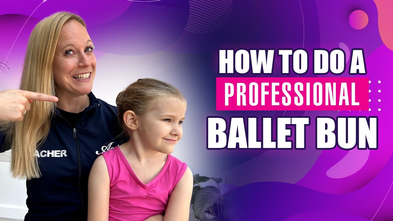 How to do a PROFESSIONAL ballet bun | Ballet bun for shows ...