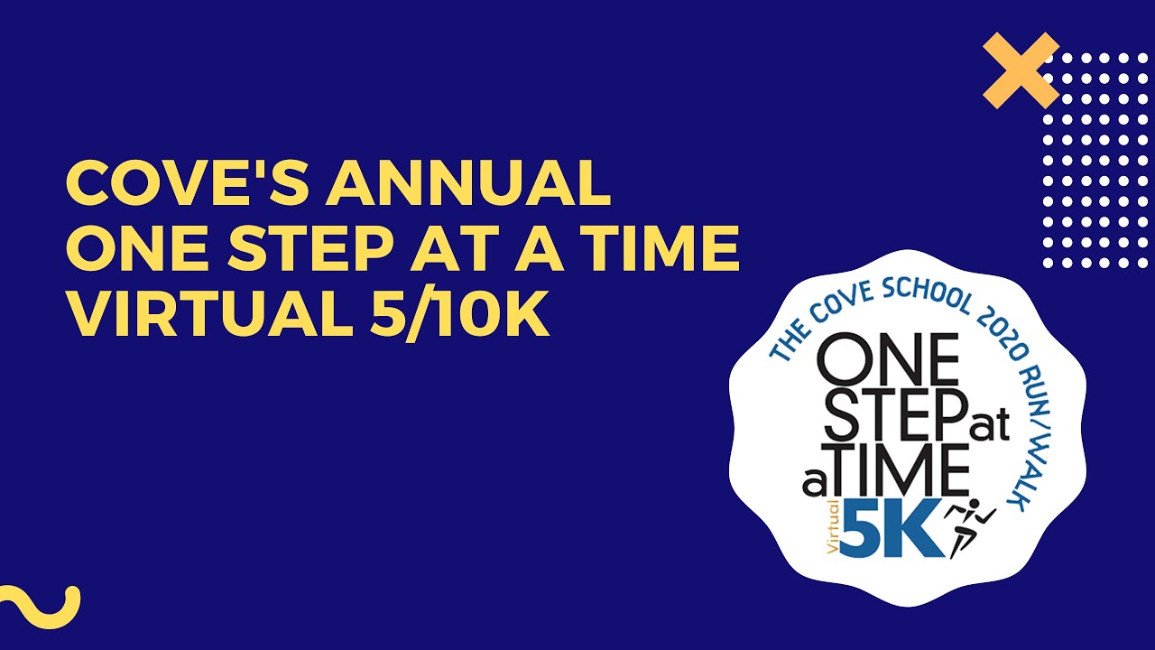 Cove School's One Step at a Time Virtual 5/10K - Thank You to Our ...