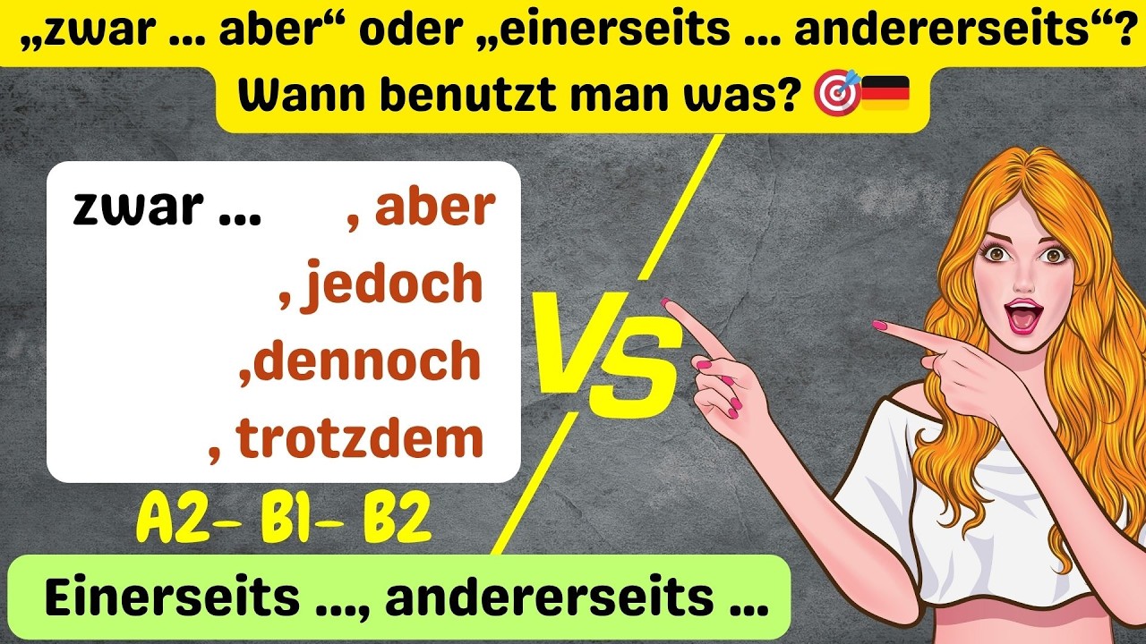 🧩 Doppelkonjunktionen im Alltag: zwar … aber / einerseits ...