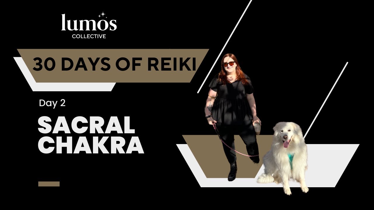 30 Days of Reiki: Day 2 Sacral Chakra - YouTube