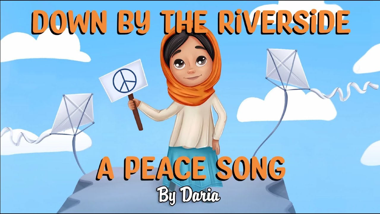 Down By The Riverside: A Peace Song - YouTube