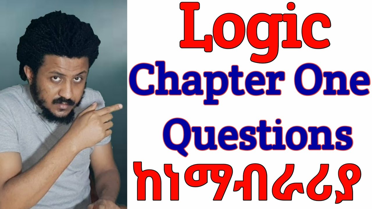 LOGIC CHAPTER ONE | QUESTION AND ANSWERS | WITH EXPLANATION | FROM MID ...