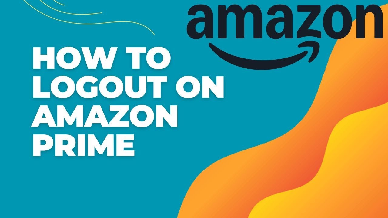 How to Logout of Amazon Prime Account 2024? Amazon Prime Account Sign ...