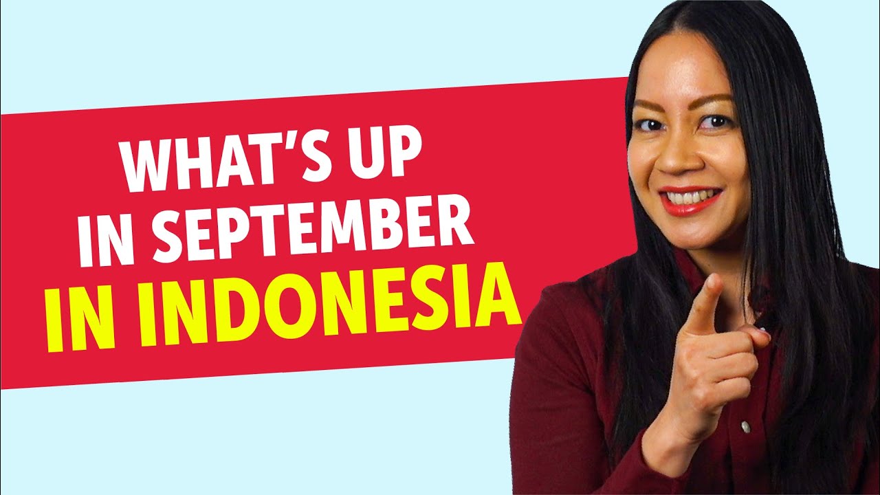 What's happening in September in Indonesia? (Travel Tips and more ...