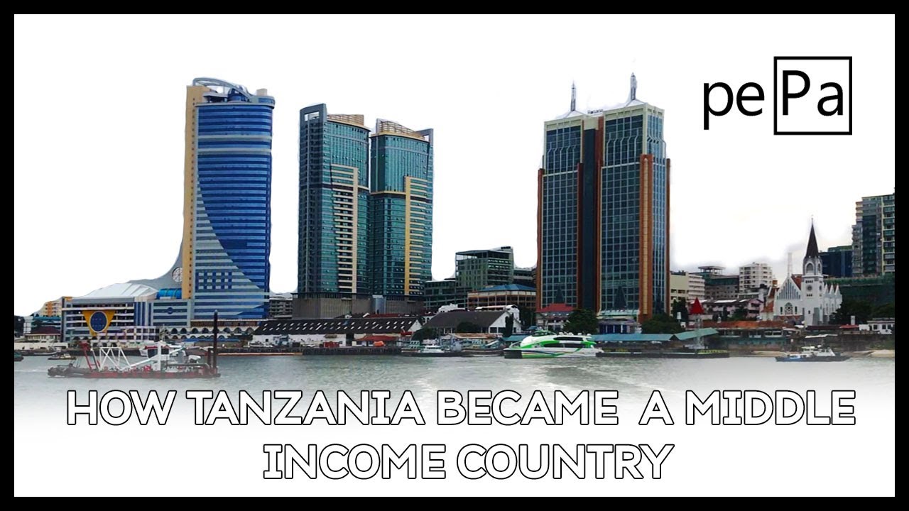 How Tanzania Became a Middle Income Country - YouTube