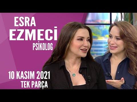 Hayatta Her Şey Var 10 Kasım 2021 | Esra Ezmeci