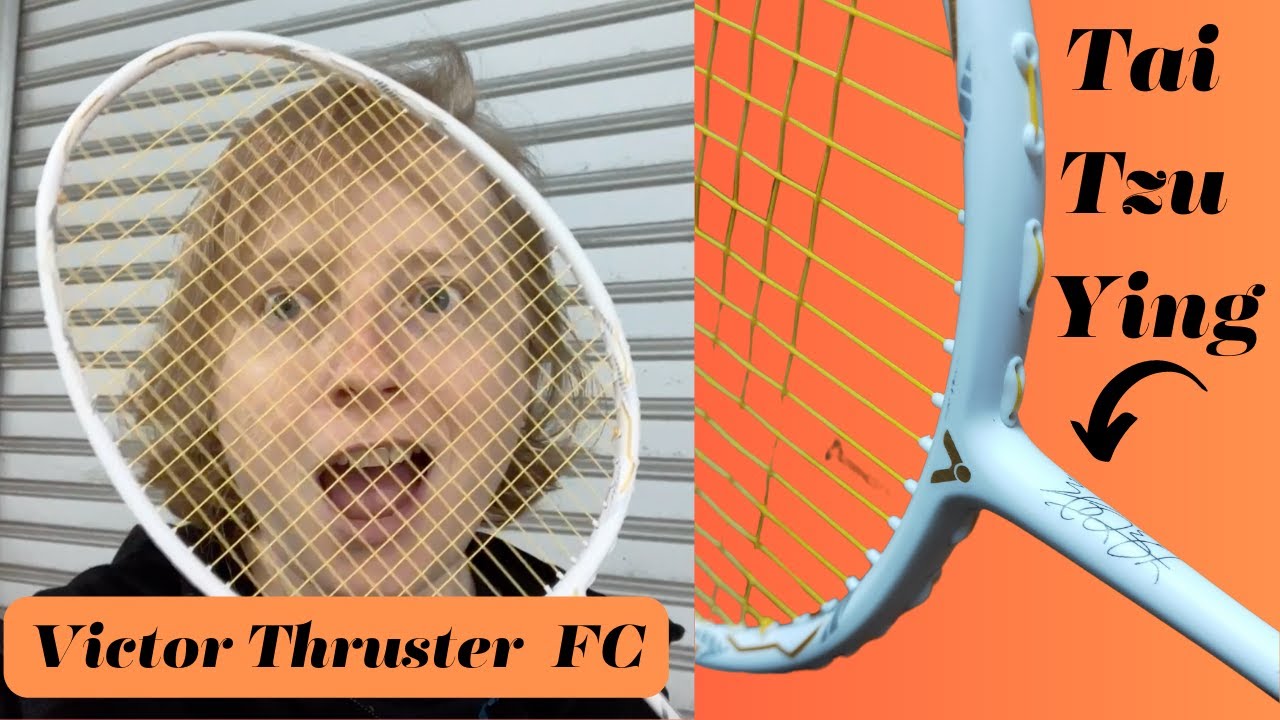 Badminton Racket Review! Victor Thruster FC -Tai Tzu Yings Racket ...
