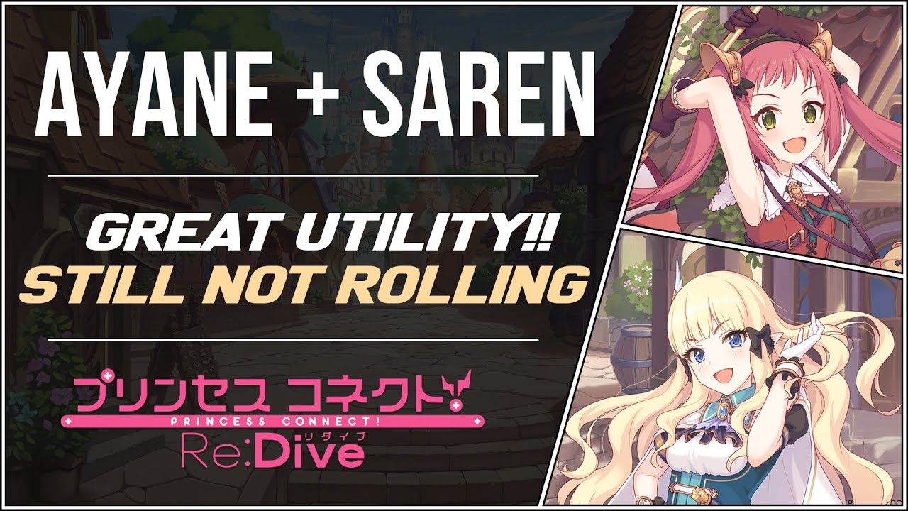 [Princess Connect! Re:Dive] Ayane + Saren Banner (Evaluations ...
