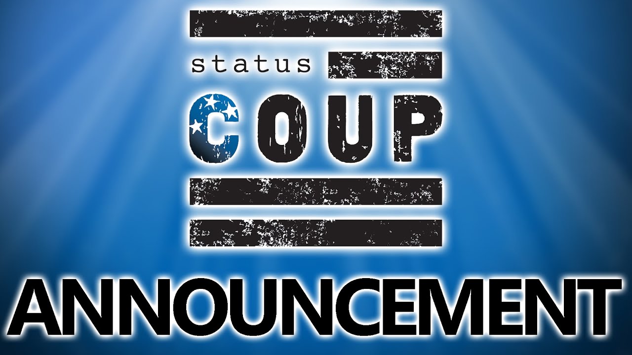 Important Announcement About Status Coup - YouTube