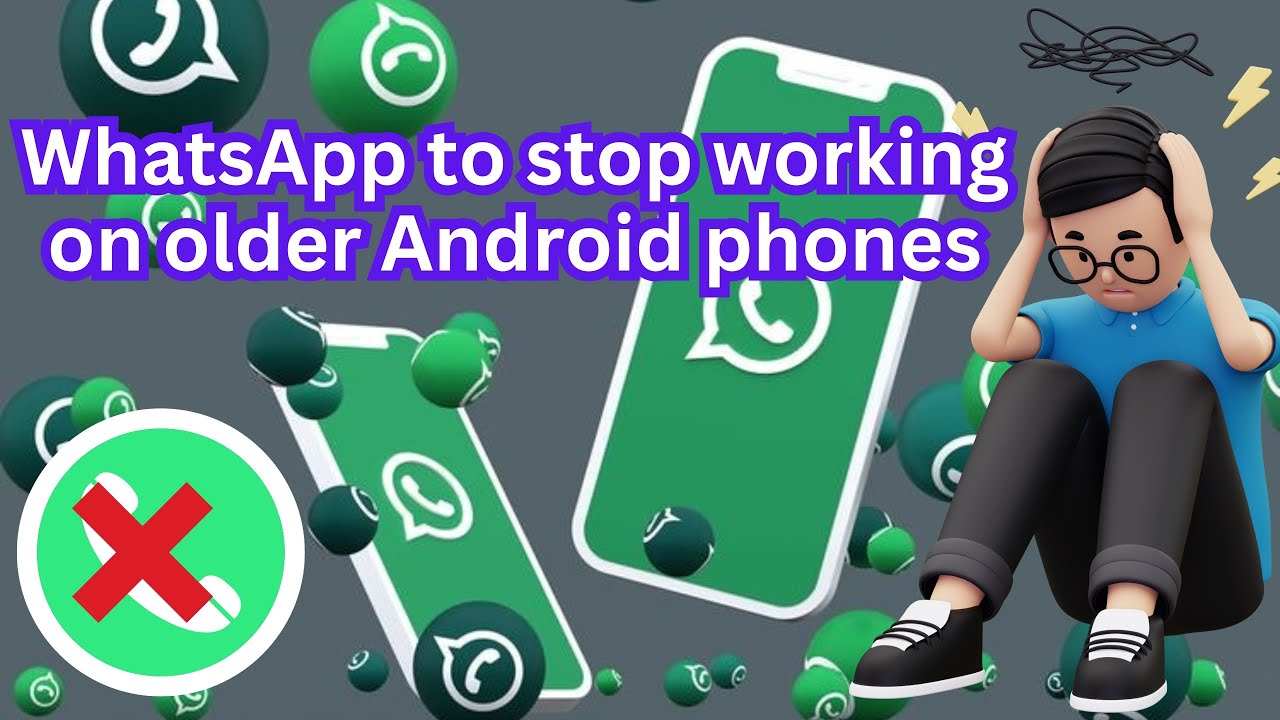 WhatsApp Will Stop Working on Android Phones - Check if Your Phone on ...