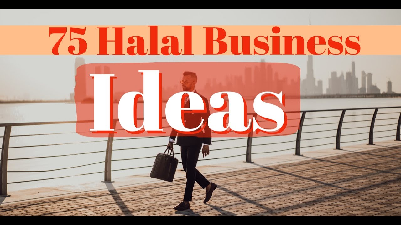 75 Halal Business Ideas 2025 [Start Now] - YouTube