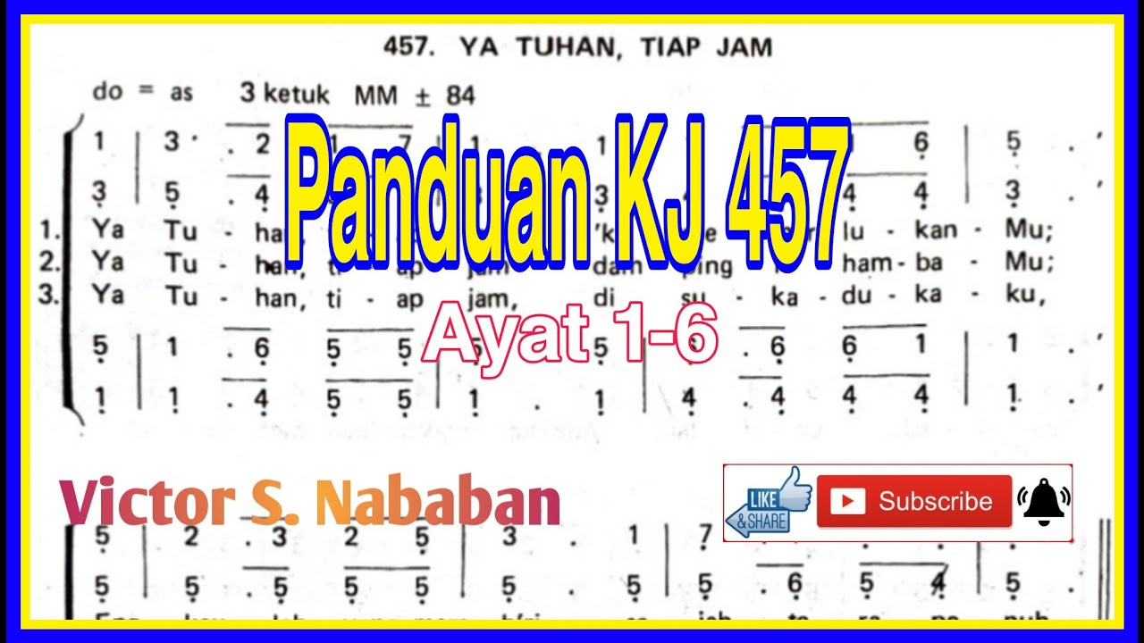 Panduan KJ 457 YA TUHAN, TIAP JAM | Ayat 1-6 - YouTube