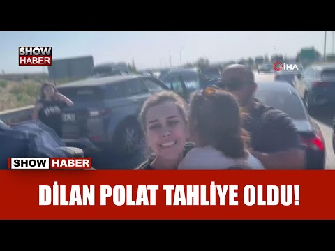 Dilan Polat, tutuklu olarak bulunduğu cezaevinden tahliye edildi