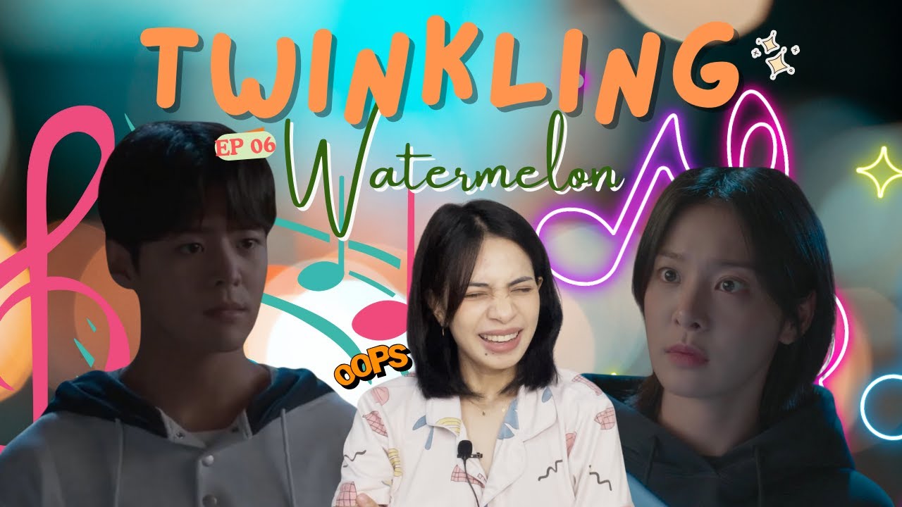 TWINKLING WATERMELON Episode 6 | OH WOW! IS SHE A TIME TRAVELER TOO ...