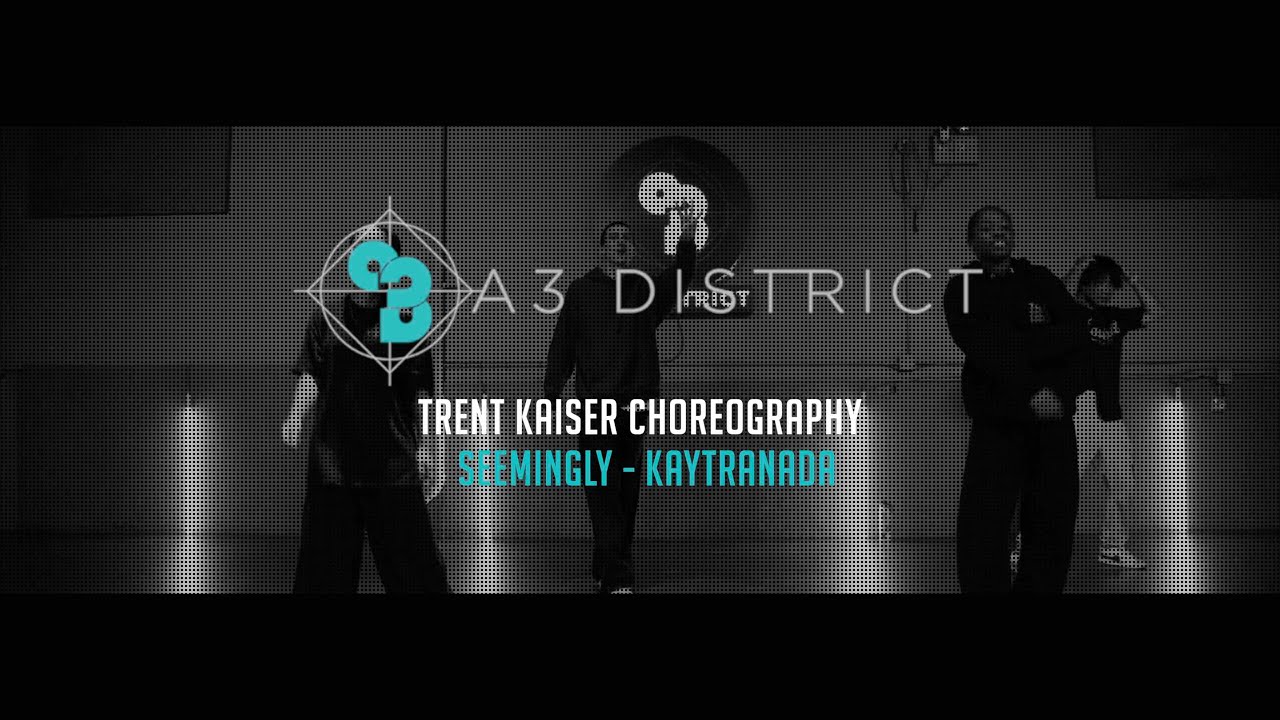 KAYTRANADA - Seemingly | Trent Kaiser || A3 DISTRICT - YouTube