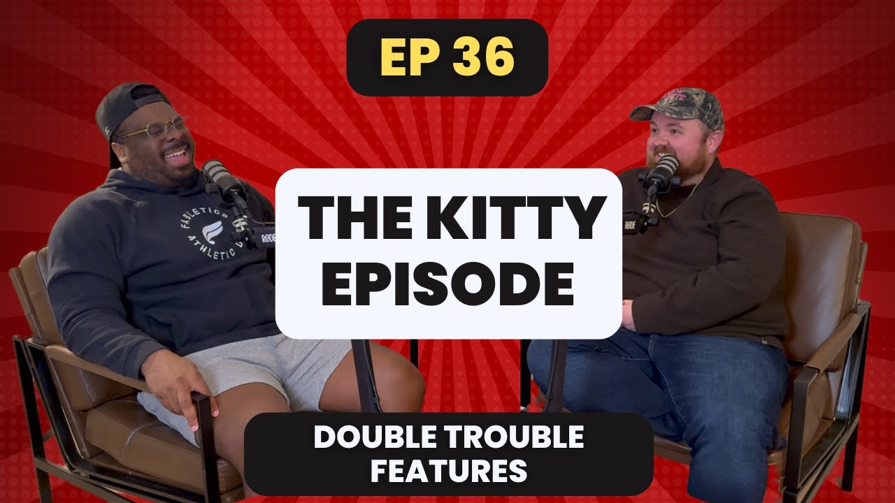The Kitty Episode | Ep 36 | Double Trouble Features - YouTube
