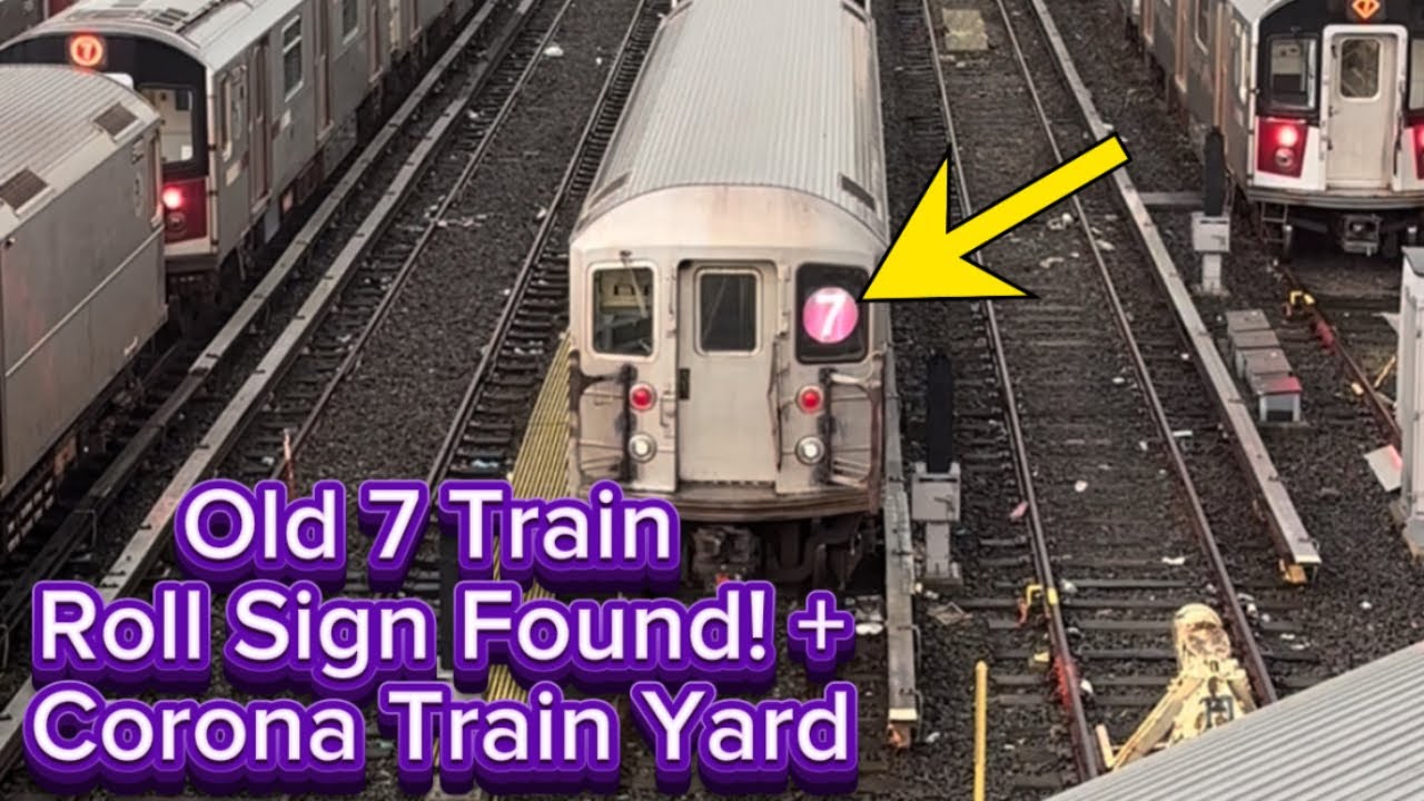 One Week Full of Old Roll Signs, Corona Train Yard + 7 Train In Action ...