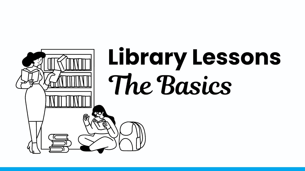 Library Lessons: The Basics - YouTube
