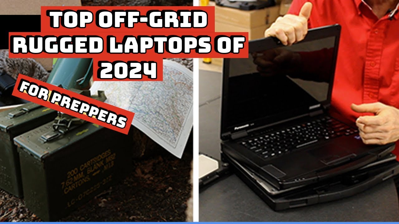 Top Rugged Laptops for Preppers 2024 - Off-Grid - YouTube