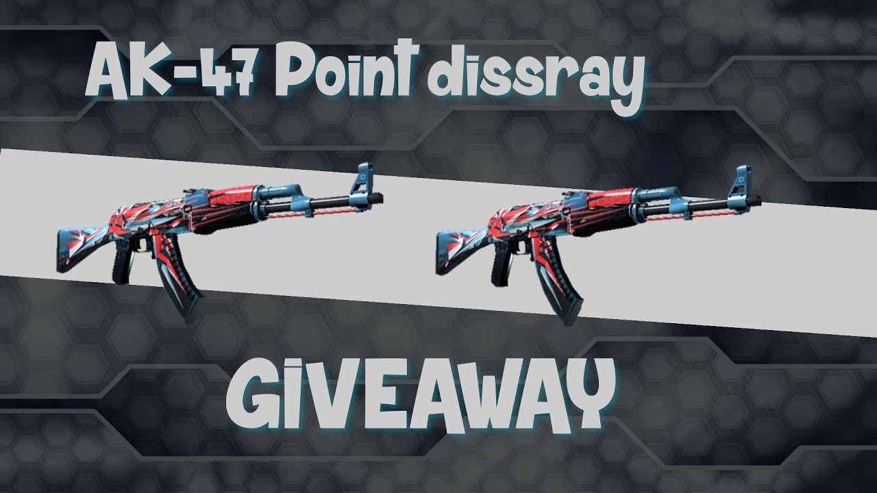 CS GO AK-47 Point dissaray Giveaway- Fragment - YouTube