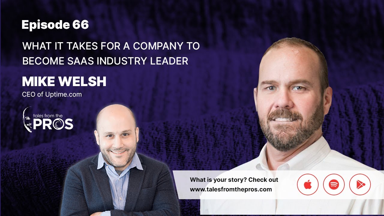 What It Takes For A Company To Become SaaS Industry Leader - Mike Welsh ...