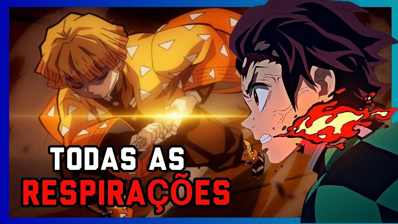 TODOS OS TIPOS DE RESPIRAÇÕES DE DEMON SLAYER. - YouTube