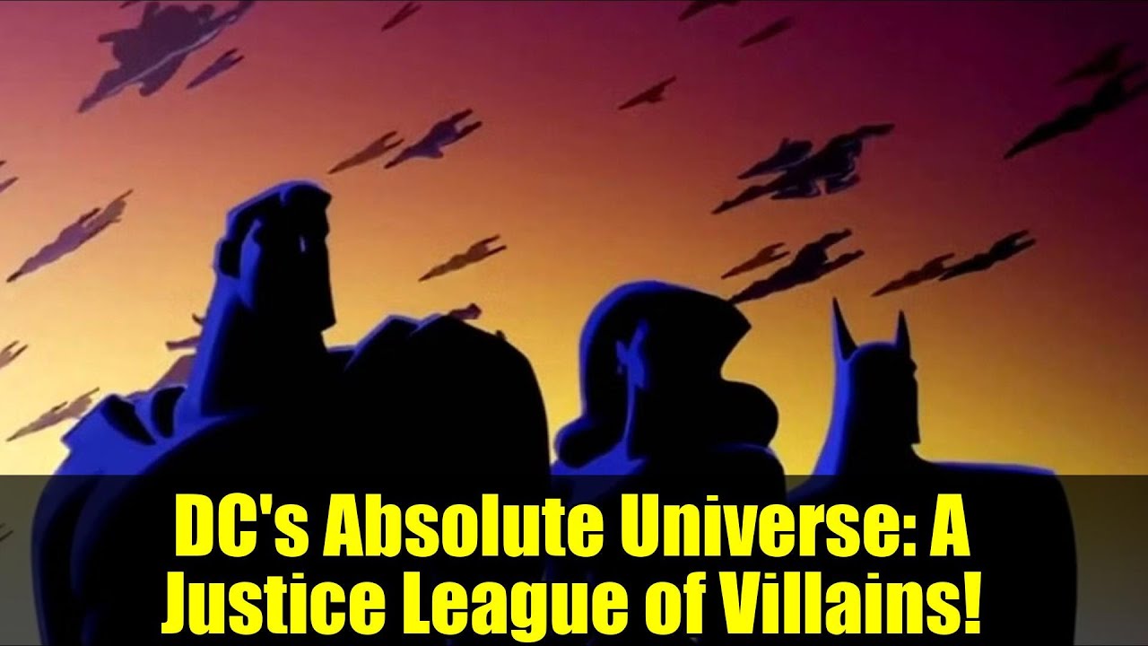 DC's Absolute Universe: A Justice League of Villains! | Comic Book ...