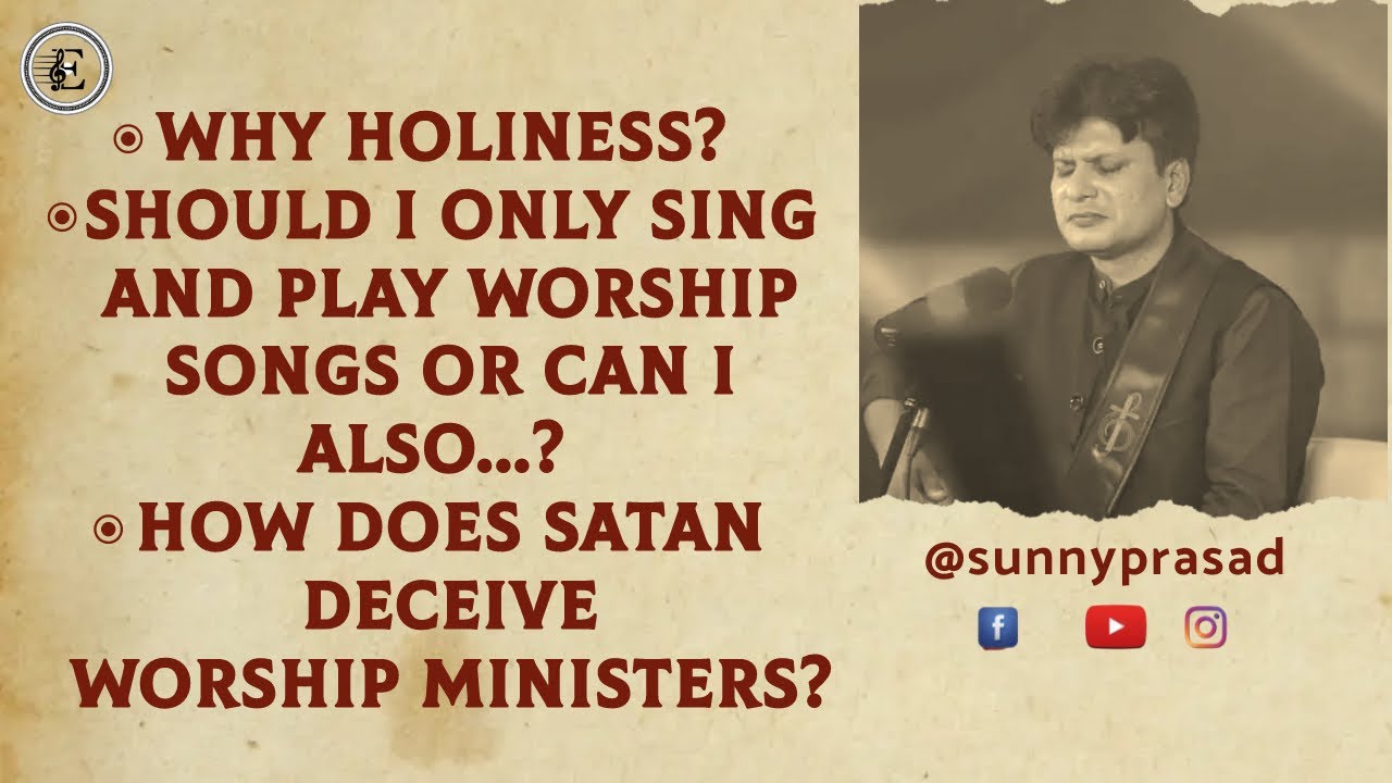 How does Satan deceive worship ministers? | Sunny Prasad - YouTube