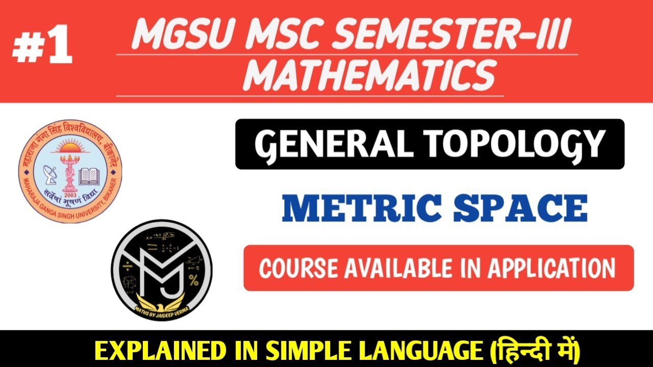 Metric Space,General Toplogy ,MSC SEMESTER-III MATHEMATICS MGSU #mgsu # ...