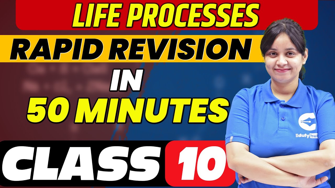 🔥Life Processes Full Chapter in 50 Mins | Chapter- 5 | Class 10 Science ...