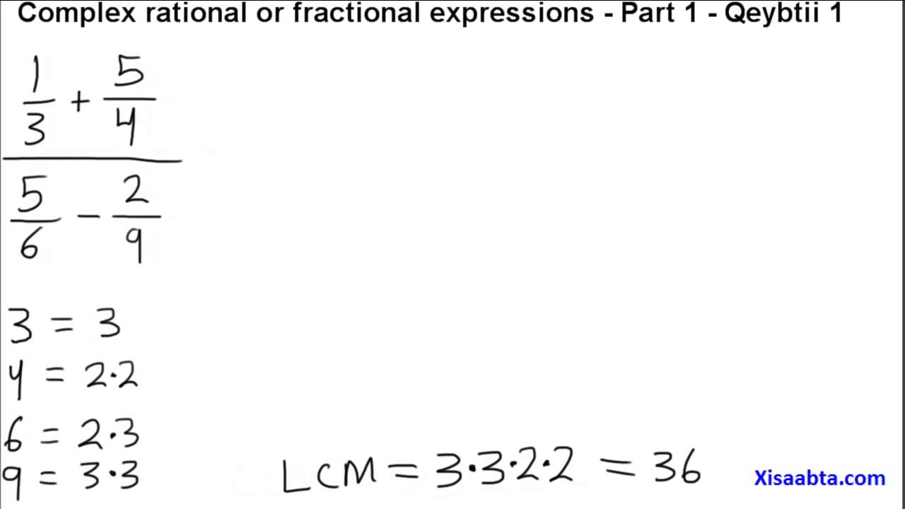 complex rational or fractional expressions in somali - part 1 Qeybtii 1 - Somali Algebra 2 - YouTube