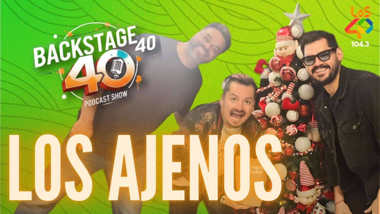Los Ajenos | BACKSTAGE40 #8 - YouTube