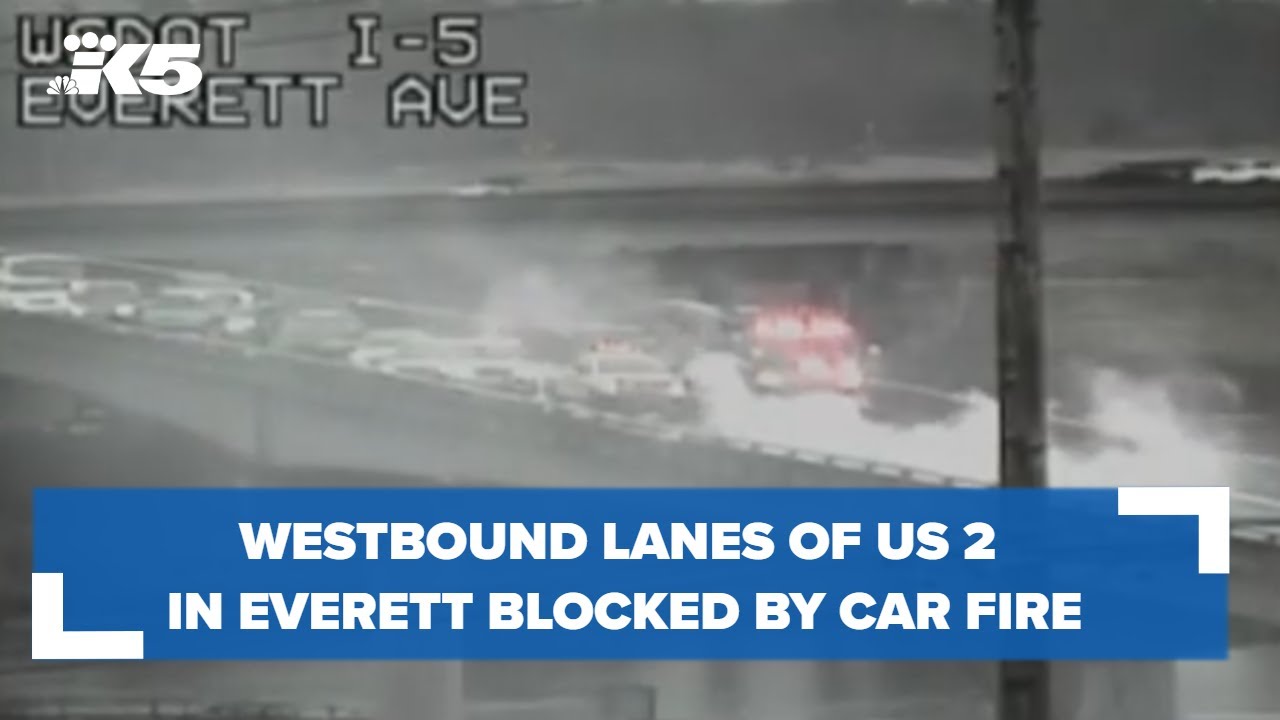 Westbound lanes of US 2 in Everett blocked by vehicle fire - YouTube