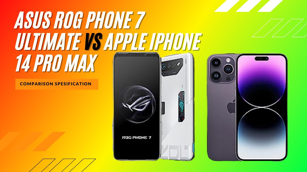 Asus ROG Phone 7 Ultimate vs Apple iPhone 14 Pro Max full comparison ...