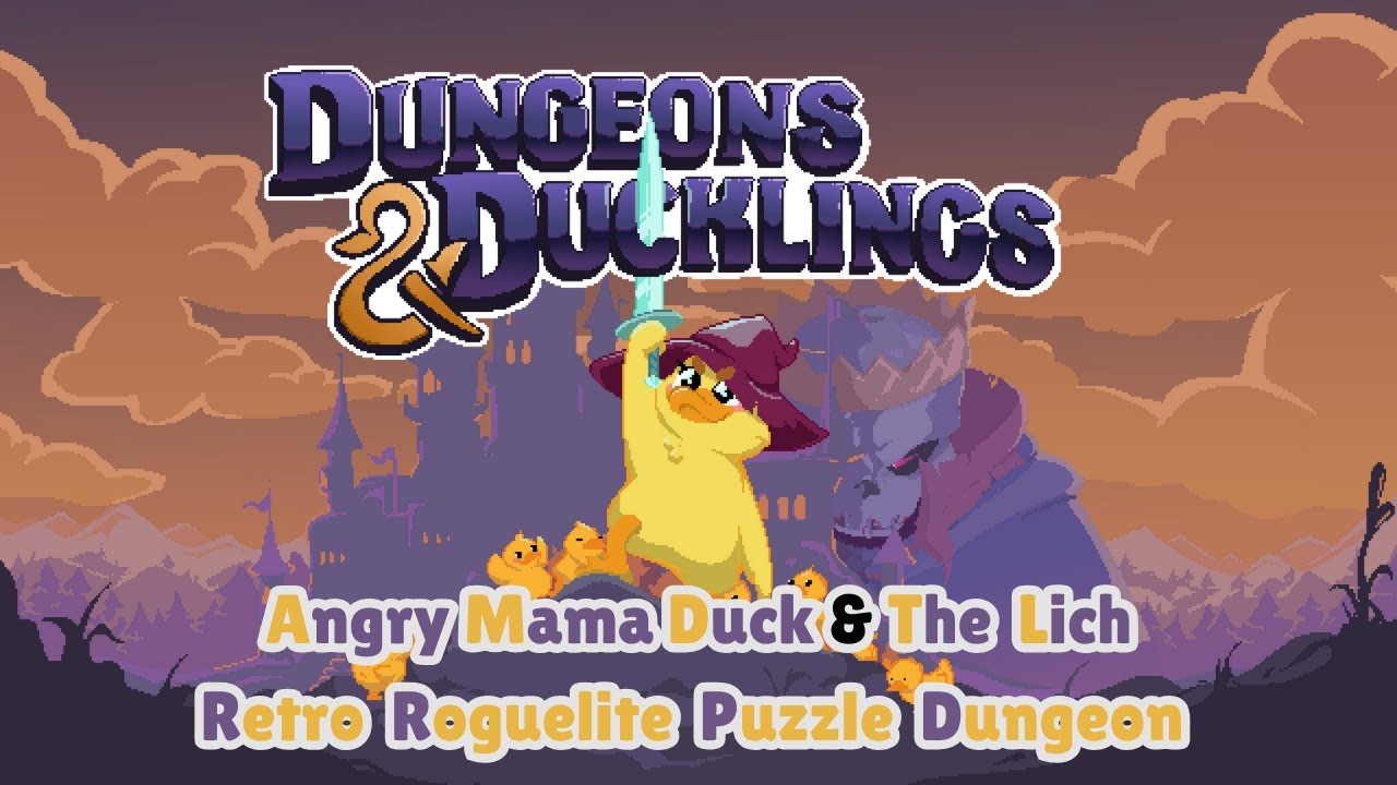 Let's Play! Dungeons and Ducklings | Angry Mama Duck Takes Down Lich ...