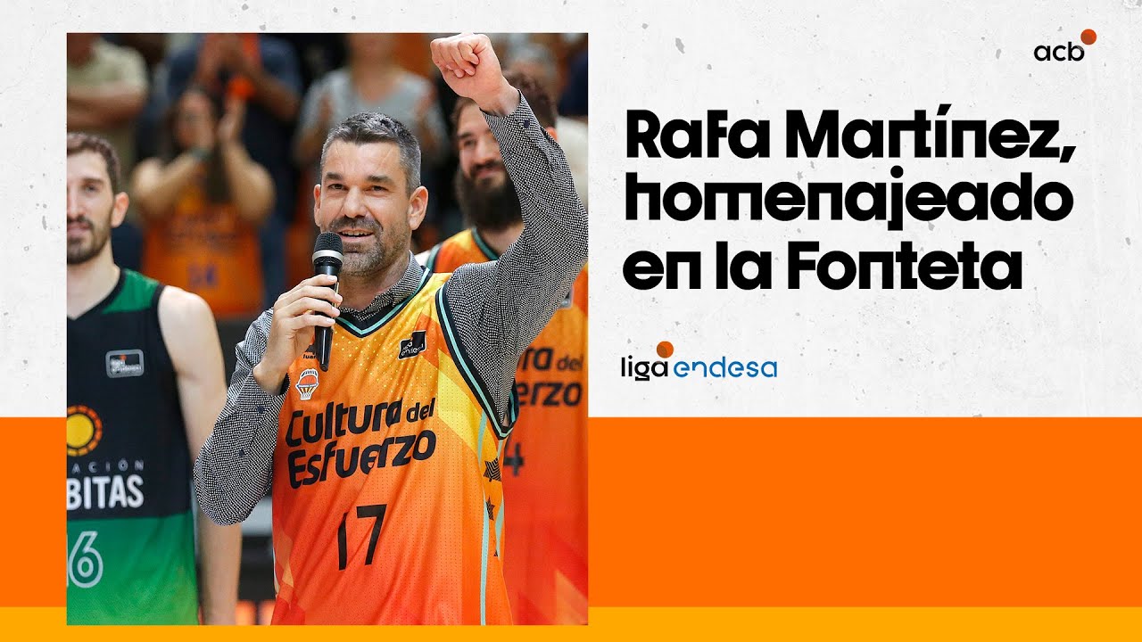 RAFA MARTÍNEZ: homenaje y retirada de camiseta en Valencia Basket ...
